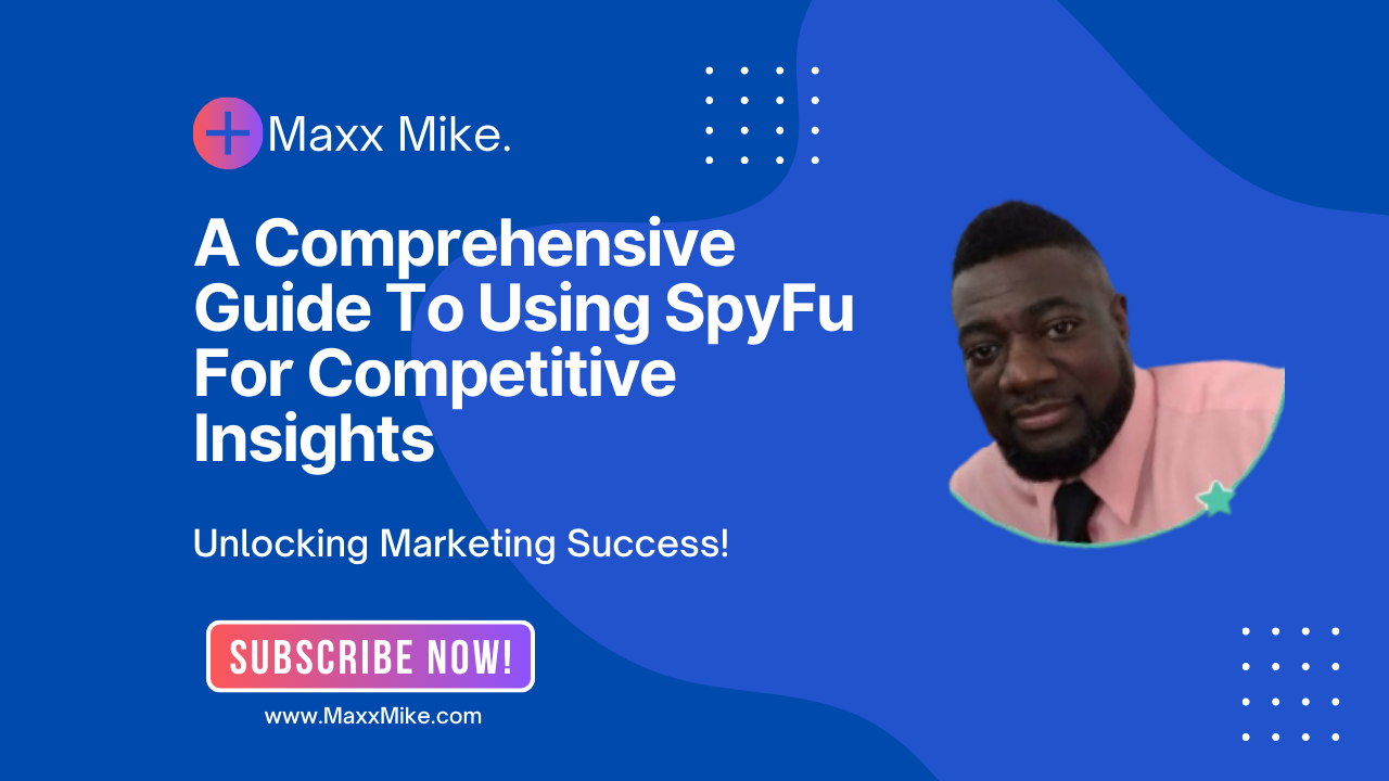 Unlocking Marketing Success: A Comprehensive Guide To Using SpyFu For ...